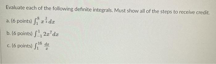 Solved Evaluate each of the following definite integrals. | Chegg.com