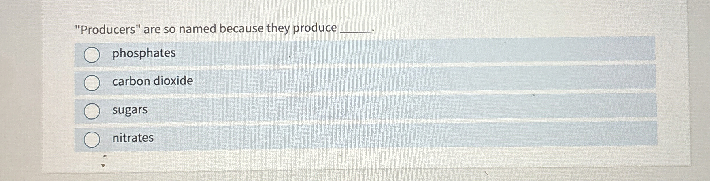 Solved "Producers" are so named because they produce | Chegg.com