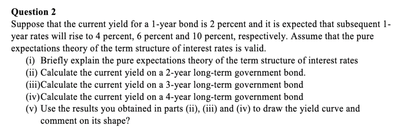 Solved Question 2Suppose that the current yield for a | Chegg.com