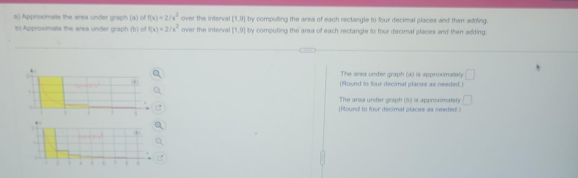 Solved A) Aptroximale the area under graph (a) of f(x)=2/x2 | Chegg.com