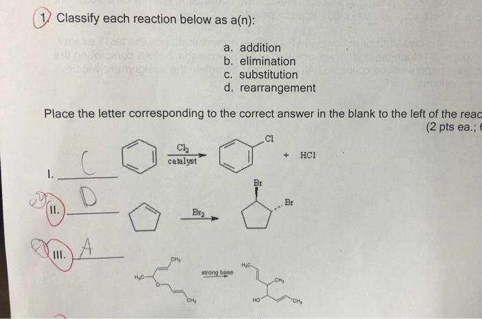 Solved Classify each reaction below as a(n): a. addition b. | Chegg.com