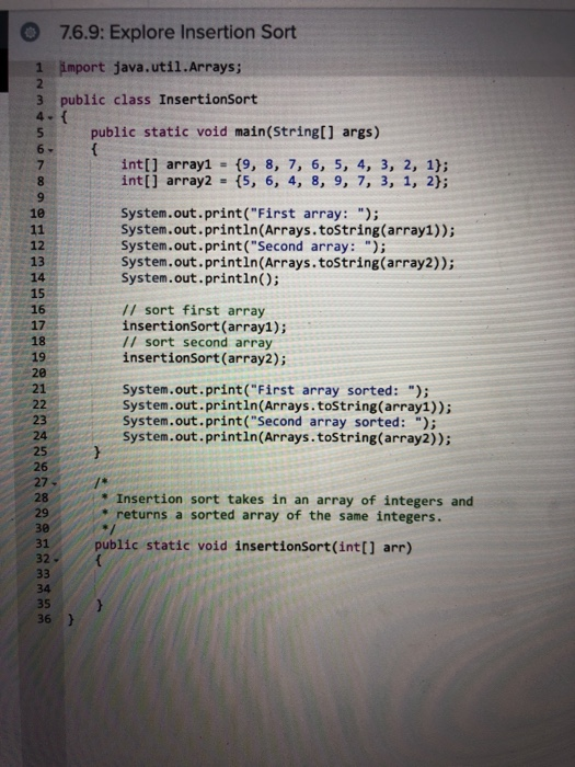 Solved PRACTICE Exercise 7.6.9: Explore Insertion Sort 6 | Chegg.com