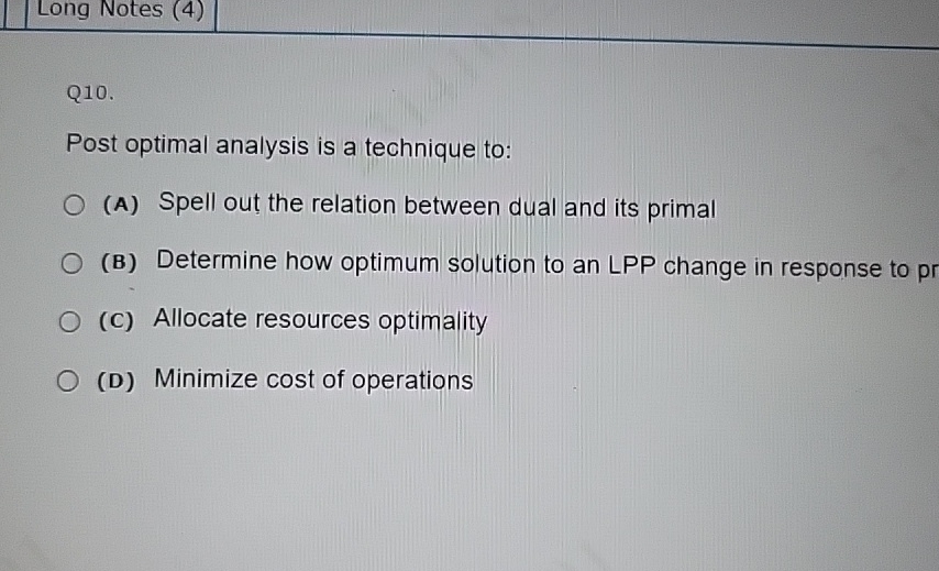 Solved Q10.Post optimal analysis is a technique to:(A) | Chegg.com