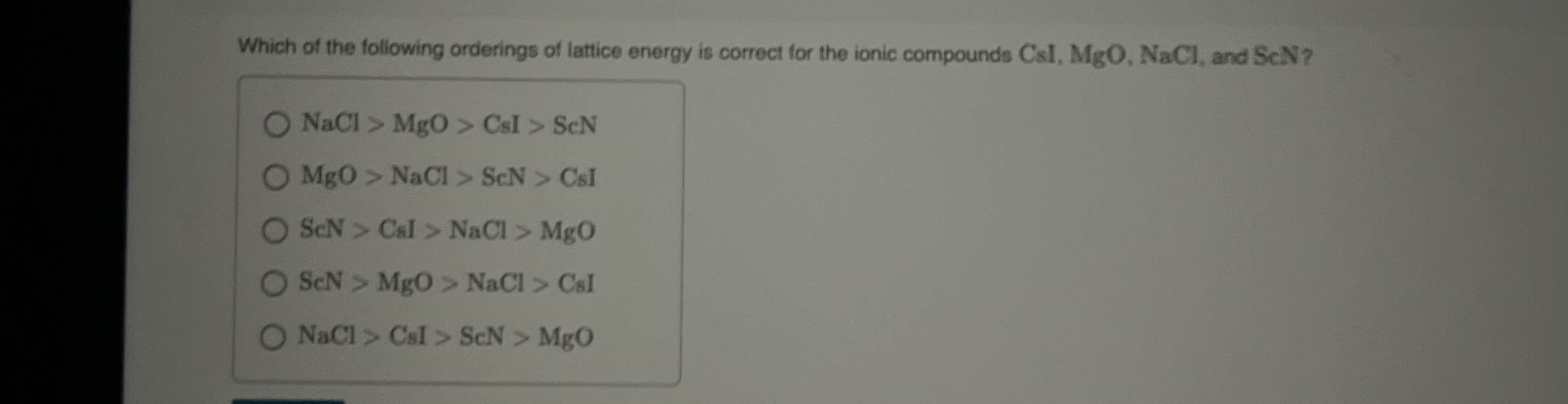 Solved Which of the following orderings of lattice energy is | Chegg.com