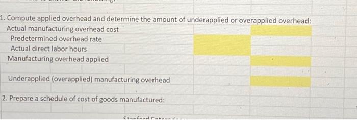 Solved 1. Compute applied overhead and determine the amount | Chegg.com Solved 1. Compute applied overhead and determine the amount | Chegg.com