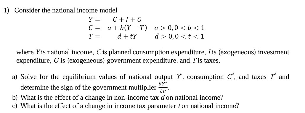 Solved Consider the national income model with the following | Chegg.com