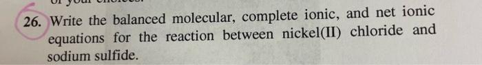Solved 26. Write the balanced molecular, complete ionic, and | Chegg.com