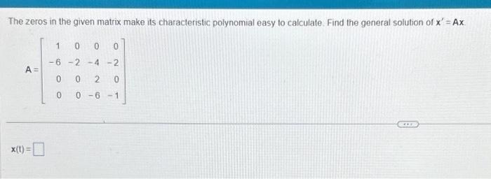 Solved The zeros in the given matrix make its characteristic | Chegg.com