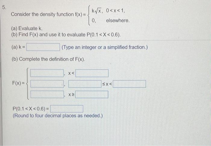 Solved Consider the density function f(x)={kx,0,0 | Chegg.com