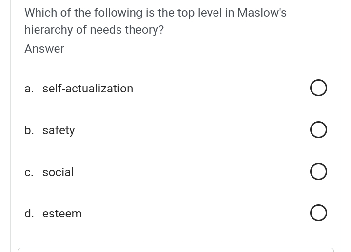 Solved Which of the following is the top level in Maslow's | Chegg.com