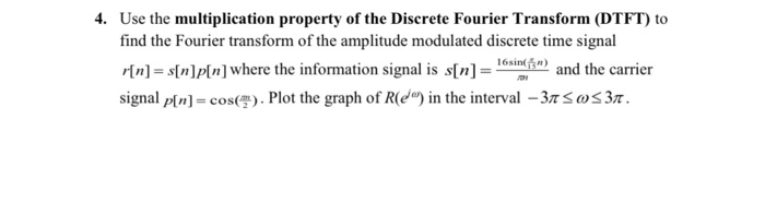 Solved 4. Use the multiplication property of the Discrete | Chegg.com