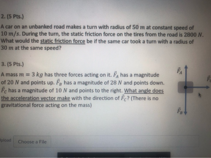 Solved 2. (5 Pts.) A car on an unbanked road makes a turn | Chegg.com