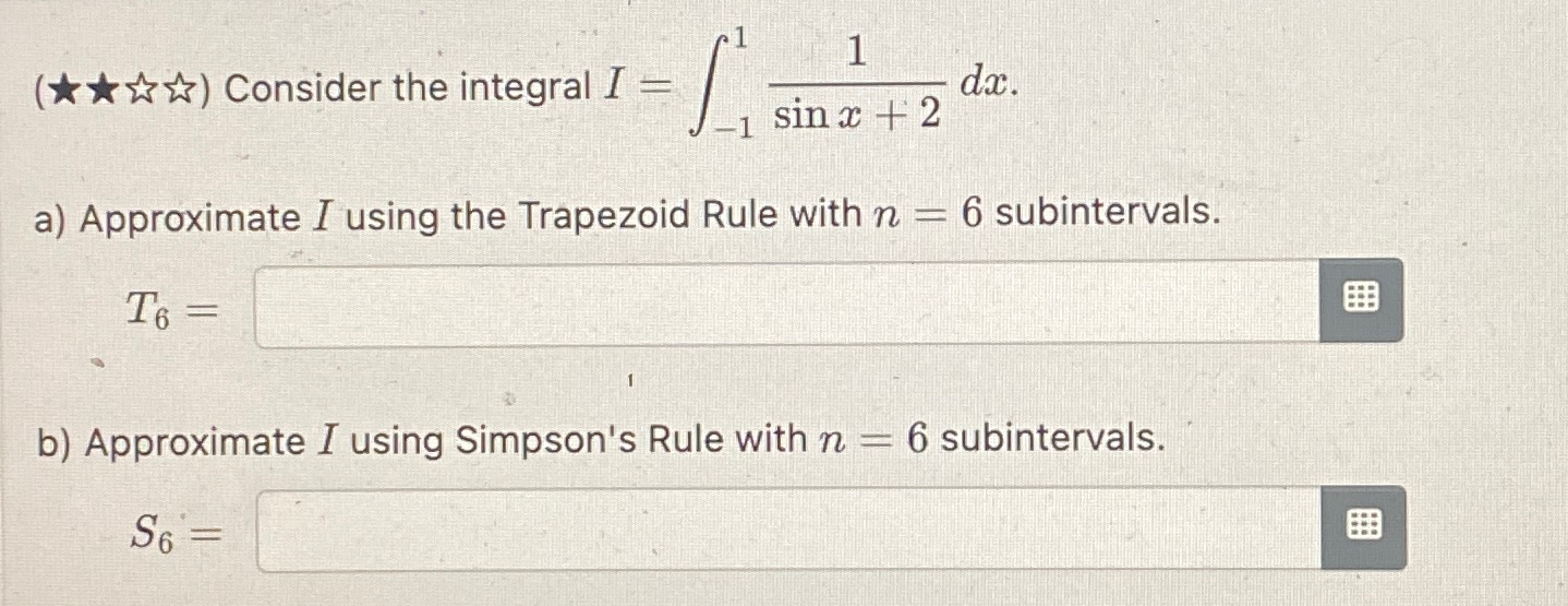Solved (******ϖϖ) ﻿Consider the integral I=∫-111sinx+2dx.a) | Chegg.com