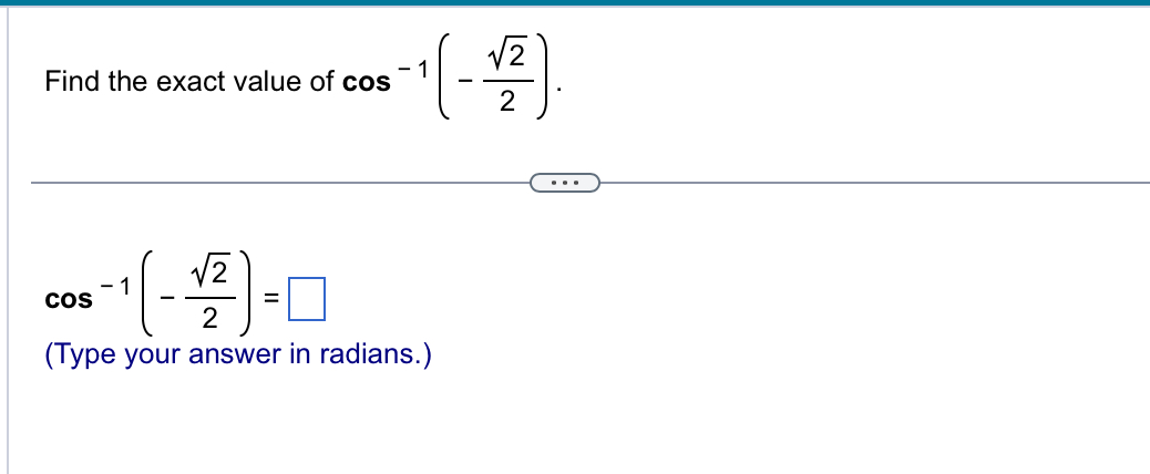 Solved Find the exact value of cos-1(-222)cos-1(-222)=(Type | Chegg.com