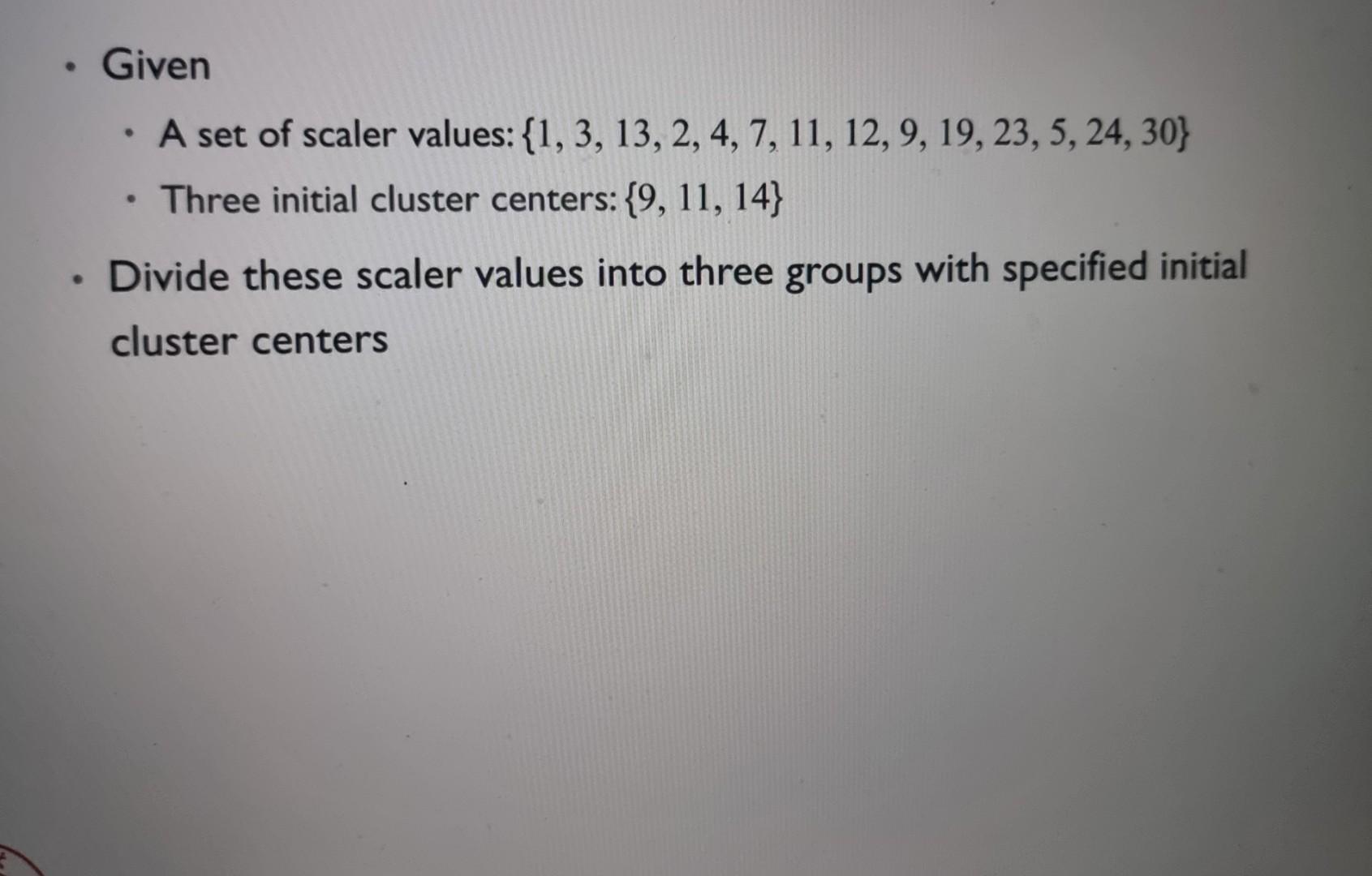 Solved Given - A set of scaler values: | Chegg.com