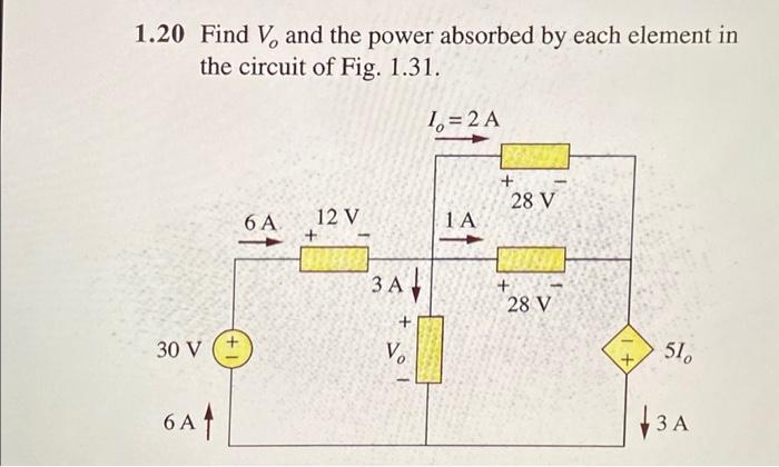 Solved 1.20 Find Vo and the power absorbed by each element | Chegg.com