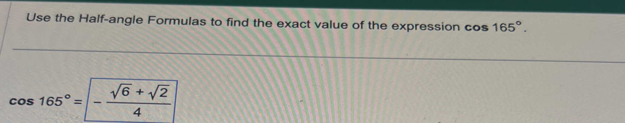 Solved Use the Half-angle Formulas to find the exact value | Chegg.com