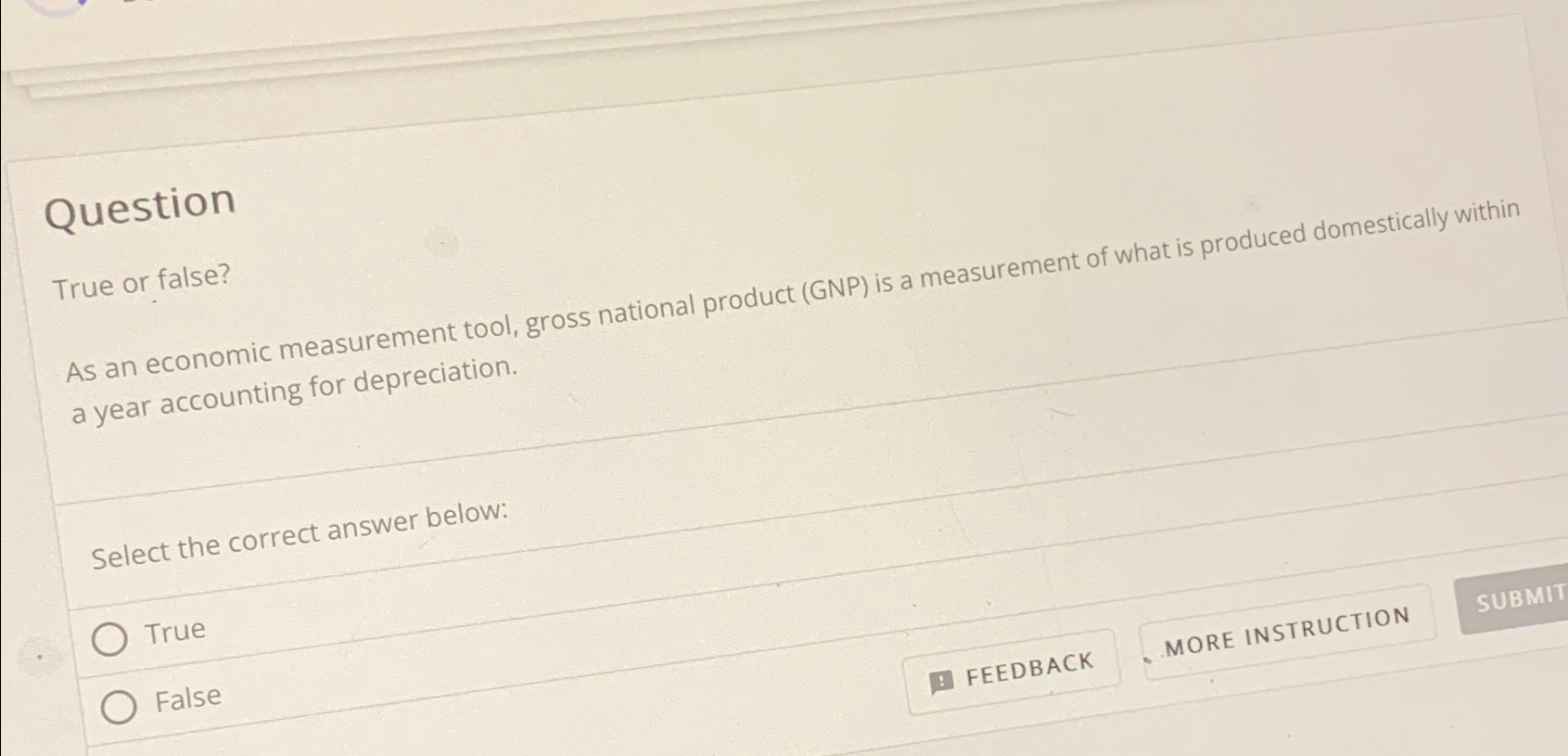Solved QuestionTrue or false?As an economic measurement | Chegg.com