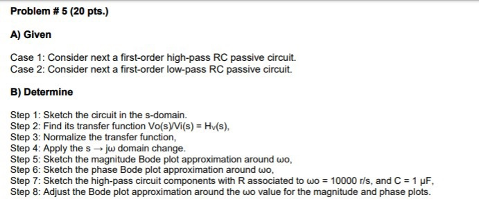 Solved Problem # 5 (20 pts.) A) Given Case 1: Consider next | Chegg.com