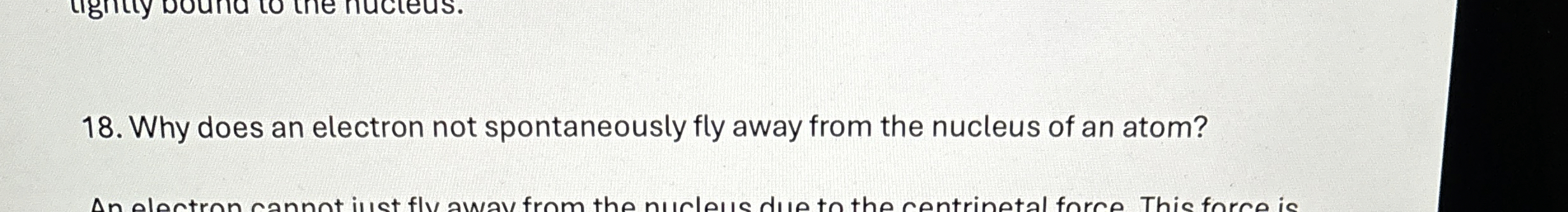 Solved Why does an electron not spontaneously fly away from | Chegg.com