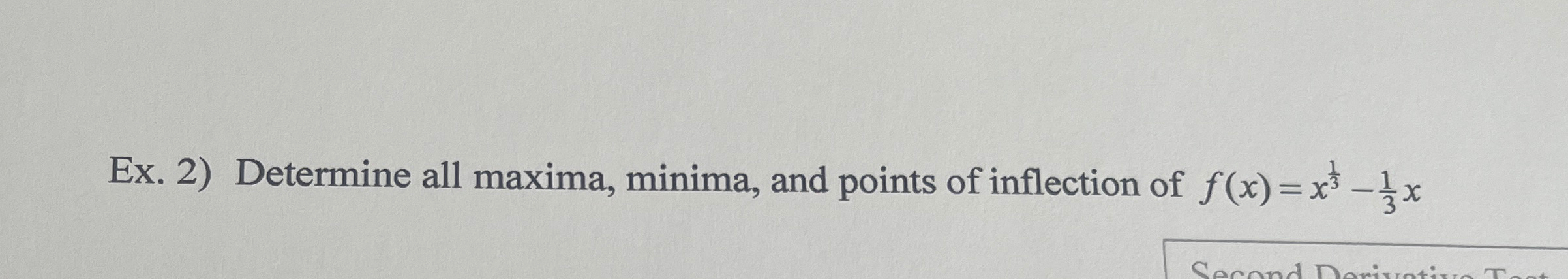 Solved Ex. 2) ﻿Determine all maxima, minima, and points of | Chegg.com