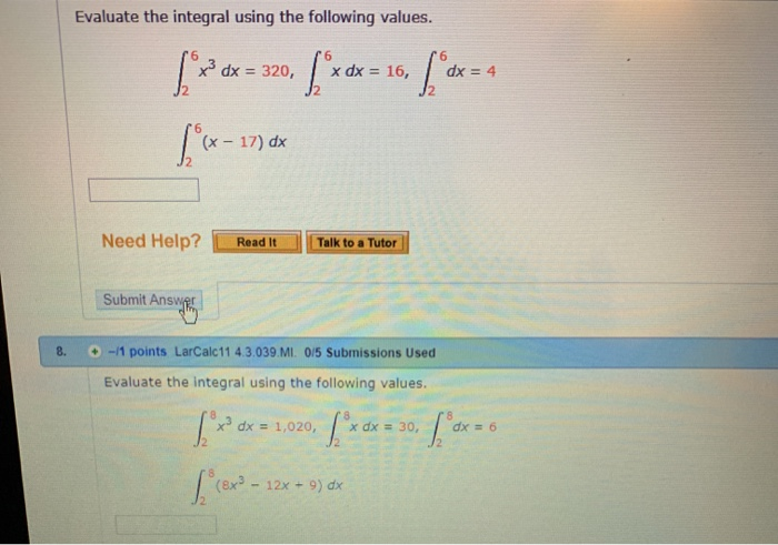 Solved Evaluate the integral using the following values. (8 | Chegg.com
