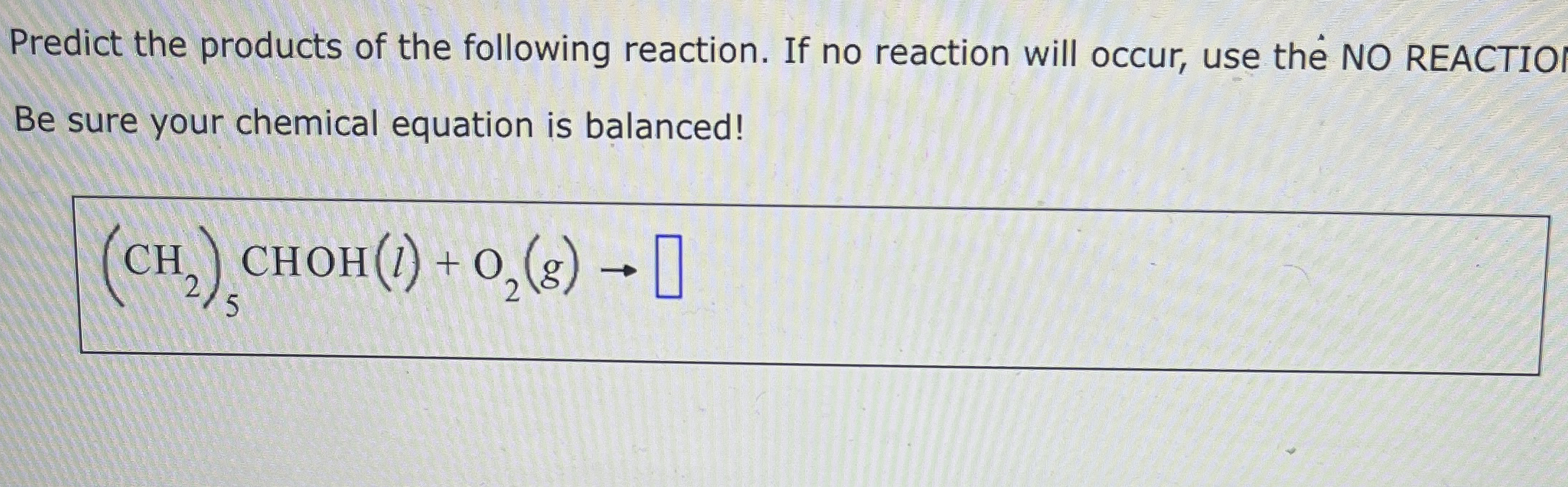 Solved Predict the products of the following reaction. If no | Chegg.com