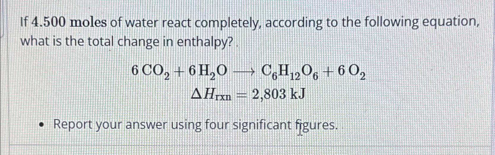 Solved If 4.500 ﻿moles of water react completely, according | Chegg.com