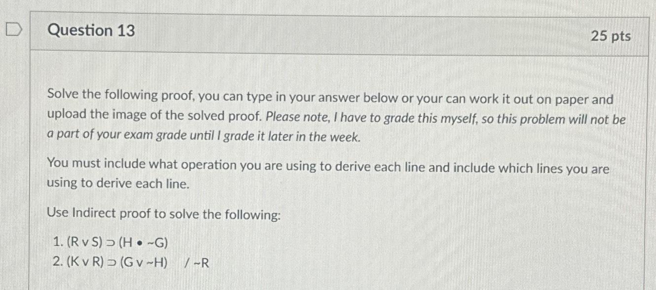 Solved Question 1325ptsSolve the following proof, you can | Chegg.com