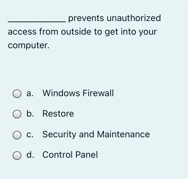 Solved prevents unauthorized access from outside to get into | Chegg.com