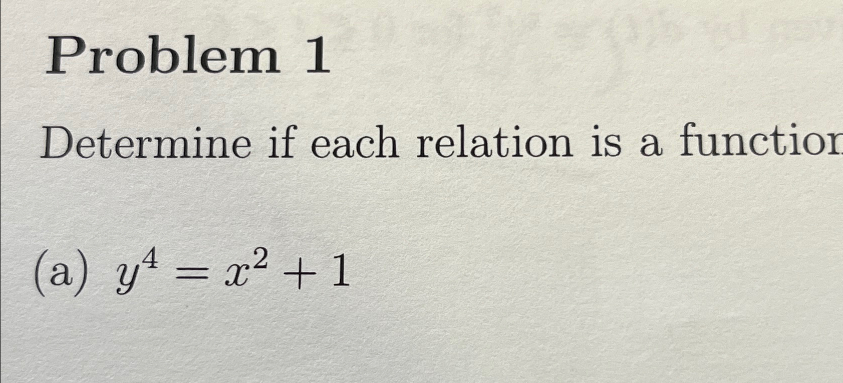 Solved Problem 1Determine if each relation is a | Chegg.com