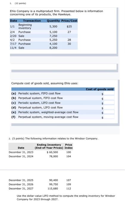 Solved 1. compute cost of goods sold, assuming Ehlo uses : | Chegg.com
