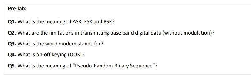 Solved Pre-lab:Q1. ﻿What is the meaning of ASK, FSK and | Chegg.com