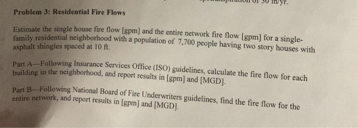 Solved Problem 3: Residential Fire Flows Estimate the single | Chegg.com