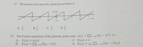 Solved 12. The power of the periodic signal given below i 7 | Chegg.com