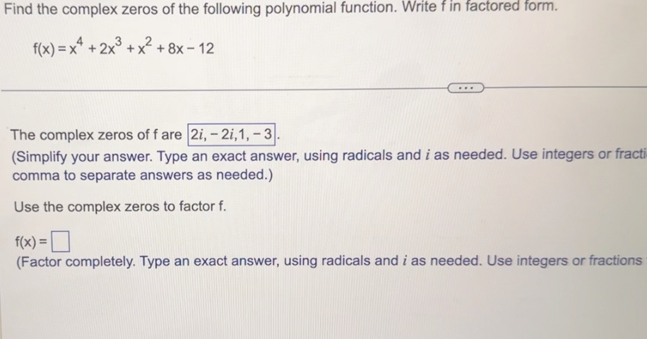 Solved Find the complex zeros of the following polynomial | Chegg.com