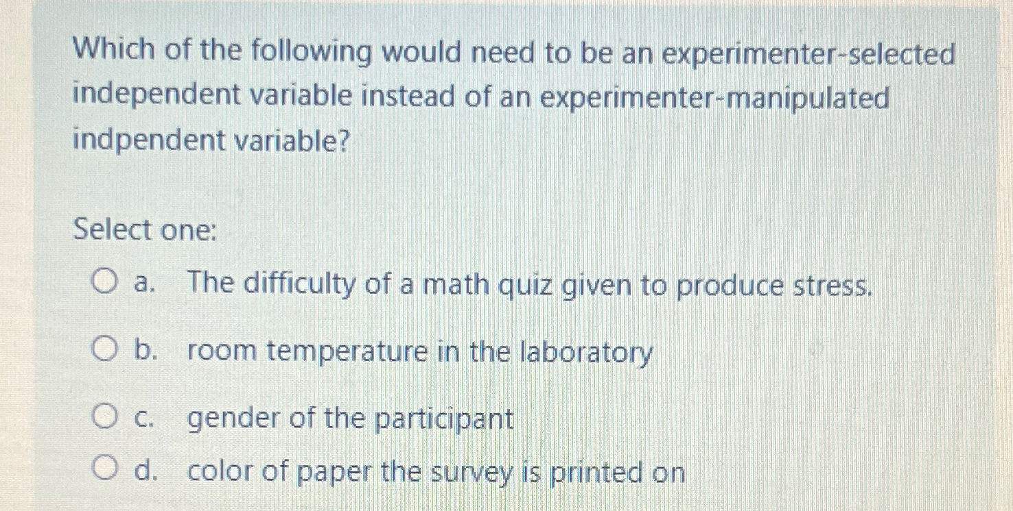 Solved Which of the following would need to be an | Chegg.com