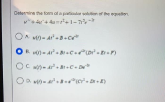 Solved Determine the form of a particular solution of the | Chegg.com