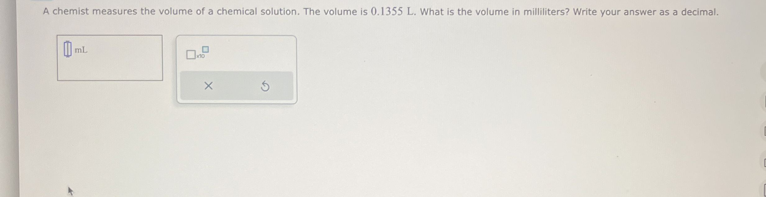 Solved A chemist measures the volume of a chemical solution. | Chegg.com