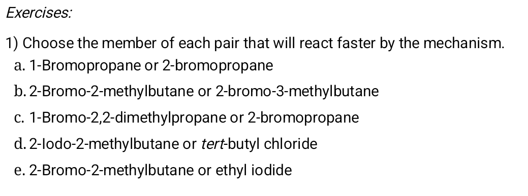 Solved Exercises:Choose the member of each pair that will | Chegg.com