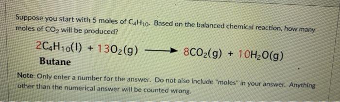 Solved supposed to start with five moles of C4H10. based on | Chegg.com