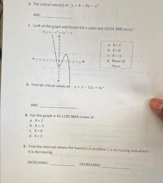 Solved 1. The critical value(s) of: y=4−8x−x2 ANS: 2. Look | Chegg.com