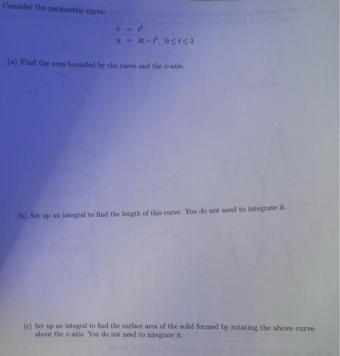 Solved Consider the parametrie curve: y = 4 - Ost