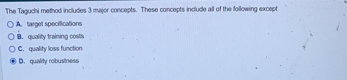 Solved The Taguchi method includes 3 major concepts. These | Chegg.com