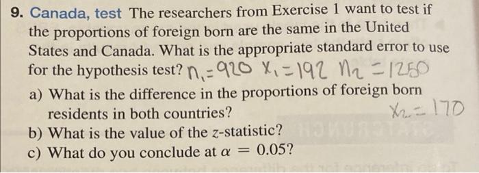 Solved 9. Canada, test The researchers from Exercise 1 want | Chegg.com