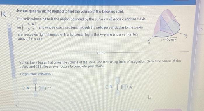 Solved Use the general slicing method to find the volume of | Chegg.com