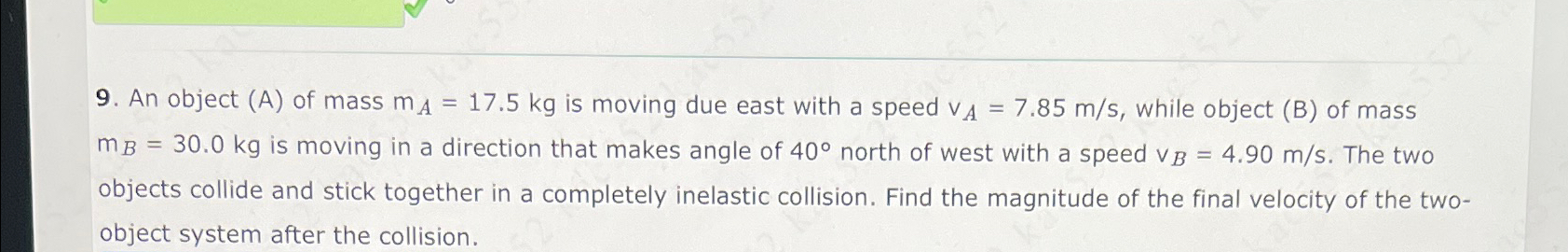 Solved An object (A) ﻿of mass mA=17.5kg ﻿is moving due east | Chegg.com