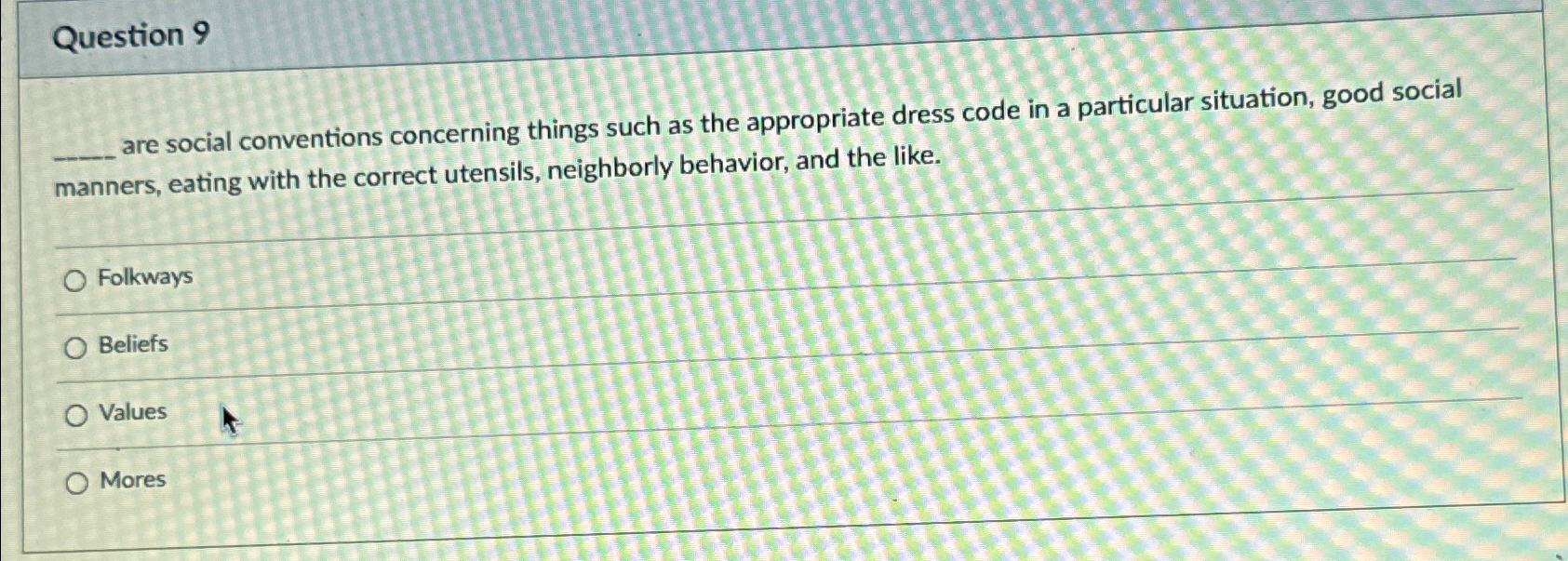 Solved Question 9are social conventions concerning things | Chegg.com