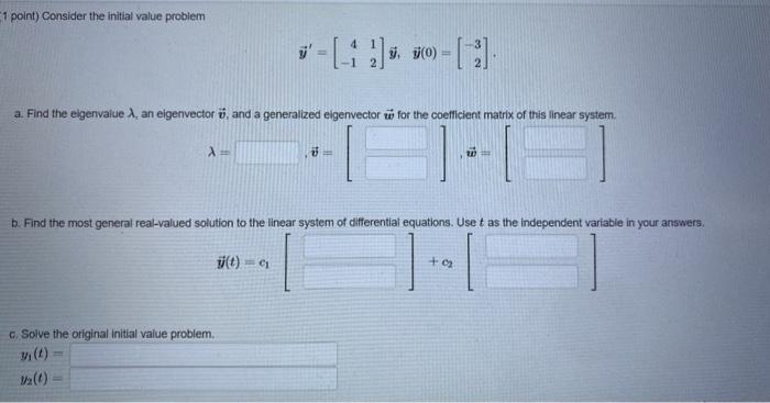 Solved 1 point) Consider the initial value problem .), 10 30 | Chegg.com
