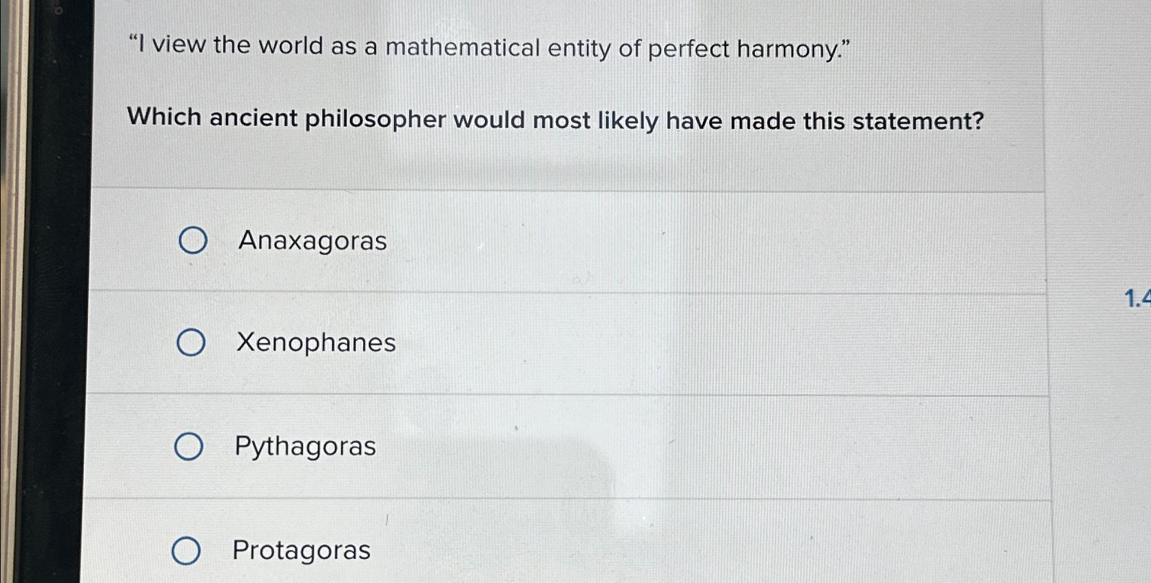 Solved "I view the world as a mathematical entity of perfect | Chegg.com